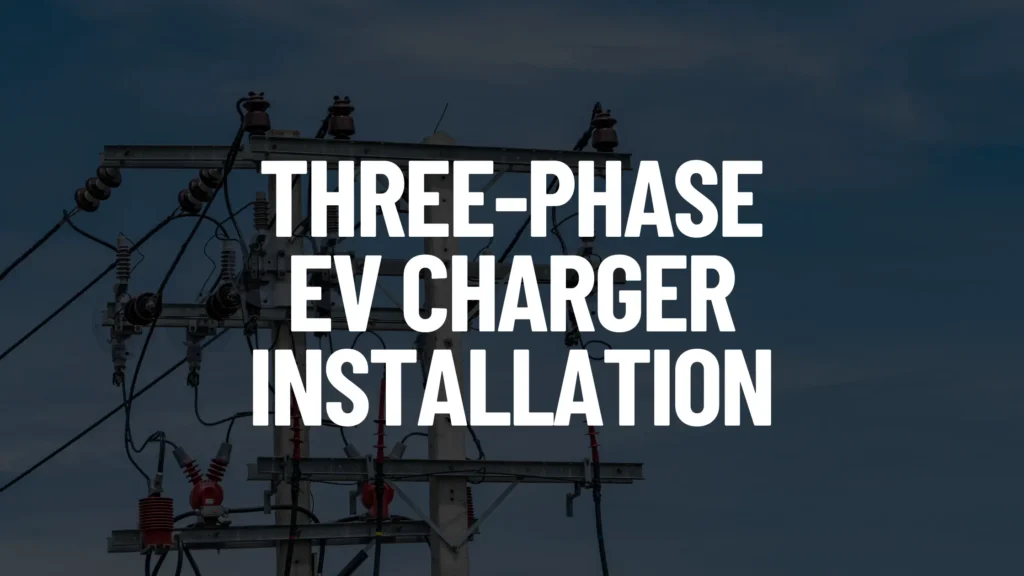 Three-Phase EV Charger Installation – NEC – US - Electric Vehicle Geek